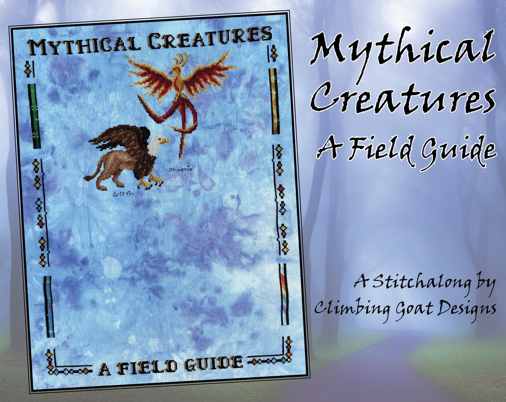 Mythical Creatures: A Field Guide Stitchalong – Climbing Goat Designs